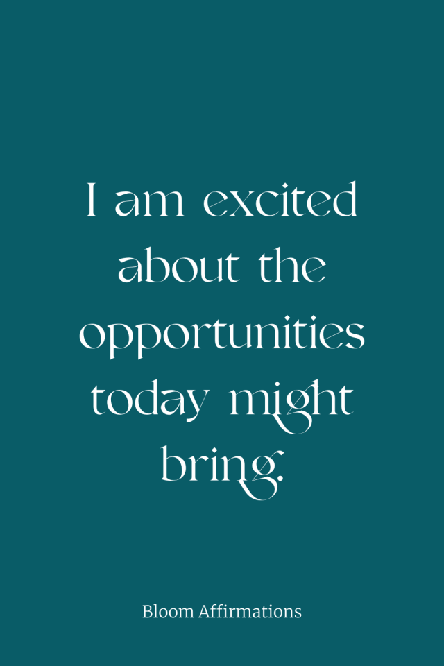 55 Powerful Morning Affirmations for an Amazing Day - Bloom Affirmations