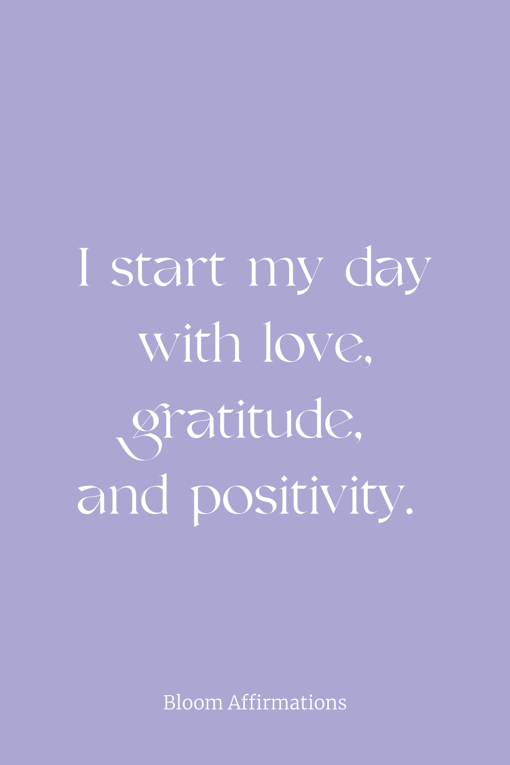 55 Powerful Morning Affirmations for an Amazing Day - Bloom Affirmations